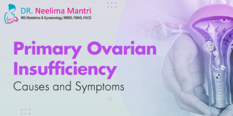 Primary Ovarian Insufficiency Causes and Symptoms