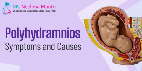 Polyhydramnios – Symptoms and Causes | Dr Neelima Mantri