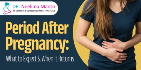 Period After Pregnancy: When It Returns & What’s Normal